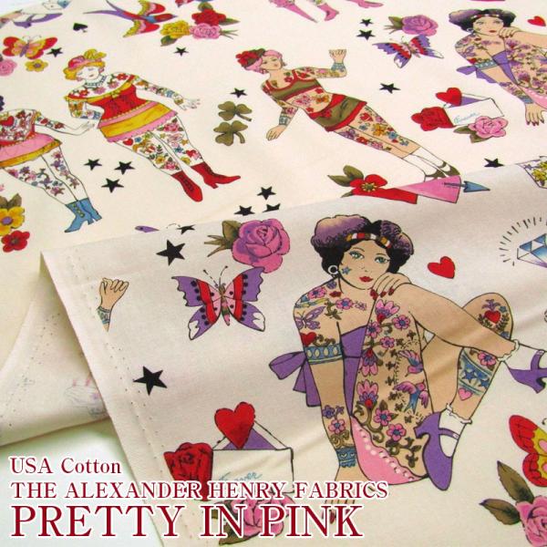 アレキサンダーヘンリー/アメリカンファブリック/生地/綿/コットン/シーチング/プリティーインピンク/タトゥー/女性/カワイイ/ガール/女の子