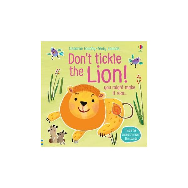 Don’t tickle the lion! You might make it roar…Little ones just won’t be able to resist tickling the touchy-feely patches...