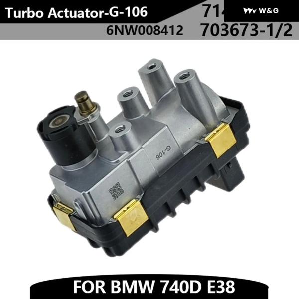 G-106 電動 バルブ 電子ターボ アクチュエーター 6106 6NW008412 BMW 740D E38 712120 714486-1/2 703673-1/2 カスタムパーツ アクセサリー 交換用部品Hign-concerned ...