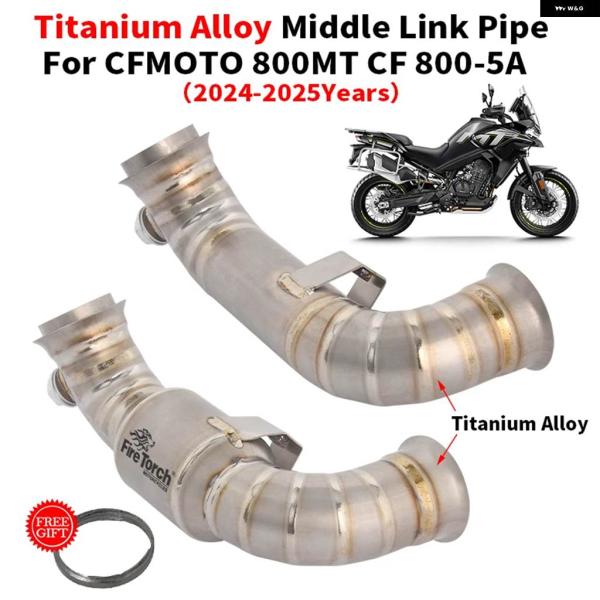 スリップオン オートバイ マフラー エスケープ システム チタン ミドル ミッドリンク パイプ CFMOTO 800MT CF 800-5A 2024 2025年 カスタム パーツ アクセサリーHigh-concerned chemical...