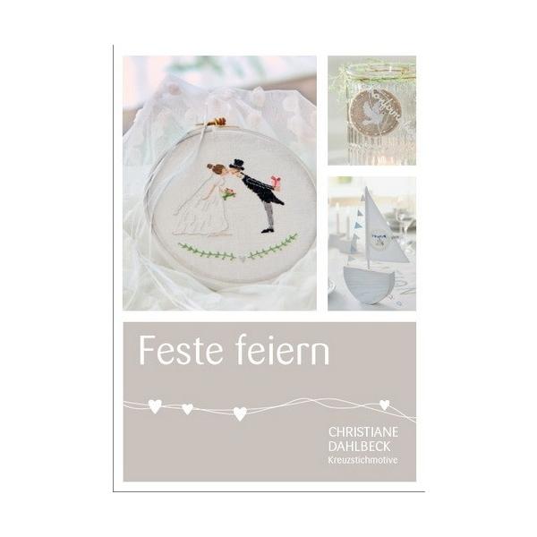 【クロスステッチブック　Feste feiern】  素敵なウエディングのカードのデザインなど幸せ一杯の世界が広がります。 ★カラー図案集　B-128　Feste feiern ★ブック 68ページ　　Ａ４サイズ ★ドイツ語 ★デザイン：C...