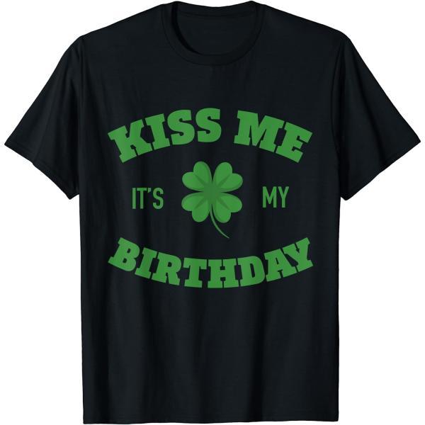 商品名Kiss Me It's My Birthday T Shirt - Irish St Patricks Dayブランド：St. Patricks Day Tees by MasArt Designs商品サイズ：Small高さ：2.5...
