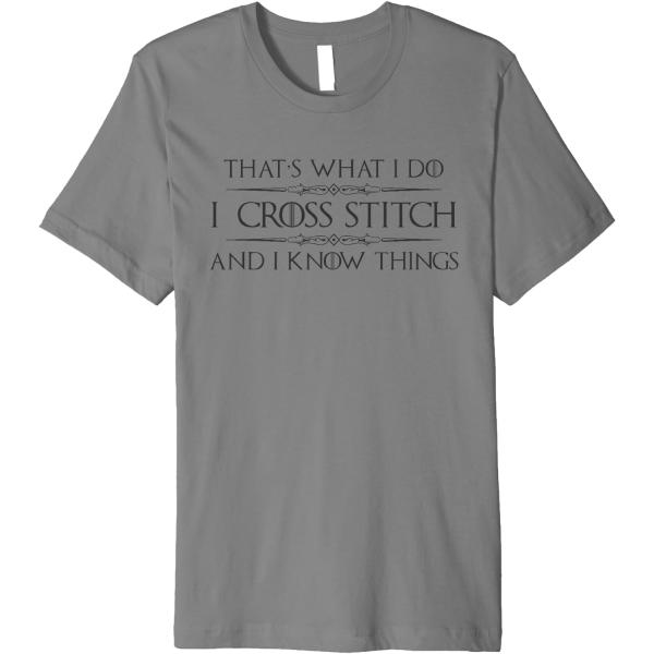 商品名Cross Stitching Gifts - I Cross Stitch &amp; I Know Things Funny Premium T-Shirtブランド：Cross Stitch Gear商品サイズ：Small高さ：2...