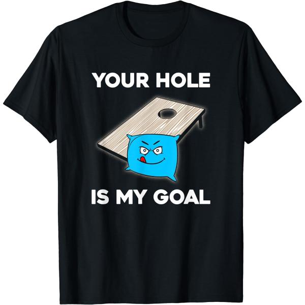 商品名Your Hole is my Goal Cornhole Shirt T-Shirtブランド：Nothing but Cornhole商品サイズ：Small高さ：2.5 cm横幅：20.3 cm奥行：25.4 cm重量：4536 g...