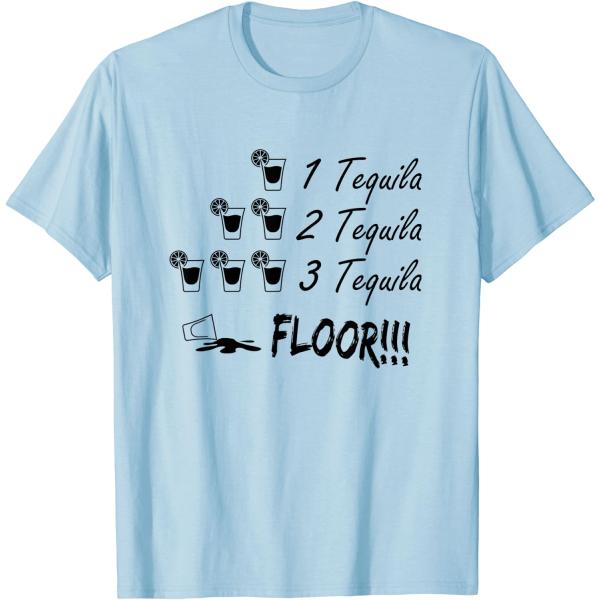 商品名One Tequila Two Tequila Three Tequila Floor Fine Quote Memes T-Shirtブランド：Tequila Lovers Gift商品サイズ：Small高さ：2.5 cm横幅：20...