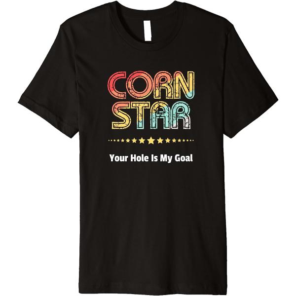 商品名Cornhole Team Shirts Corn Star Your Hole Is My Goal Premium T-Shirtブランド：Cornhole Shirts and Accessories商品サイズ：Small高さ：...