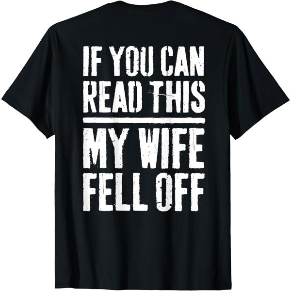 商品名Mens If You Can Read This My Wife Fell Off T-Shirt Biker Gift T-Shirtブランド：If You Can Read This My Wife Fell Off Tees商...
