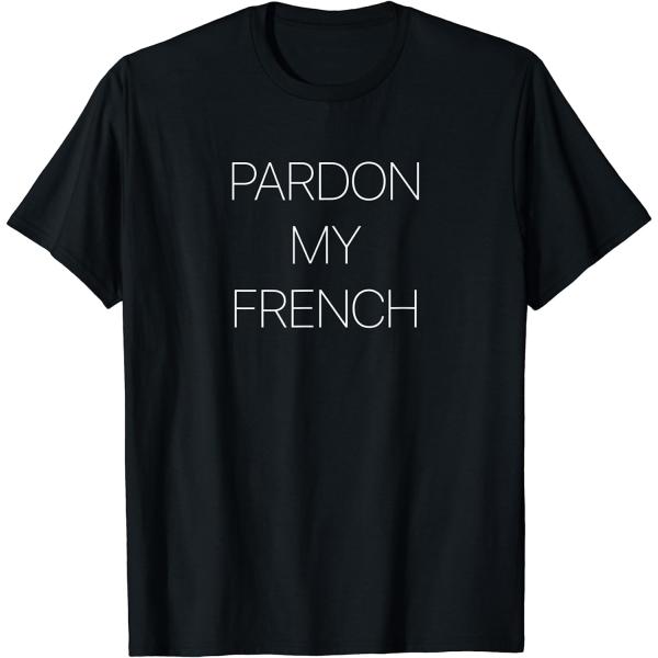 商品名Pardon my French T-Shirtブランド：Pardon My French商品サイズ：Small高さ：2.5 cm横幅：20.3 cm奥行：25.4 cm重量：4536 g商品番号：色：Black素材：Cotton