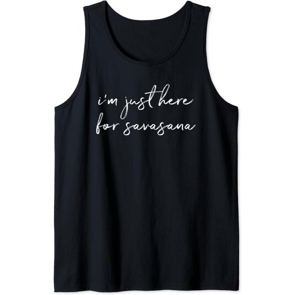 商品名I'm Just Here For Savasana Yoga Mindfulness Tank Topブランド：I'm Just Here For Savasana Yoga Designs商品サイズ：Small高さ：2.5 cm横...