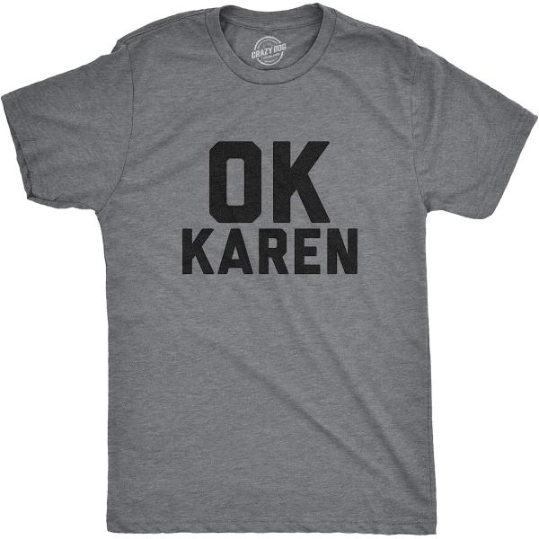 商品名Mens Ok Karen Tshirt Funny Speak to The Manger Hilarious Novelty Tee Crazy Dog Men's Funny T Shirts Premium Cotton Bl...