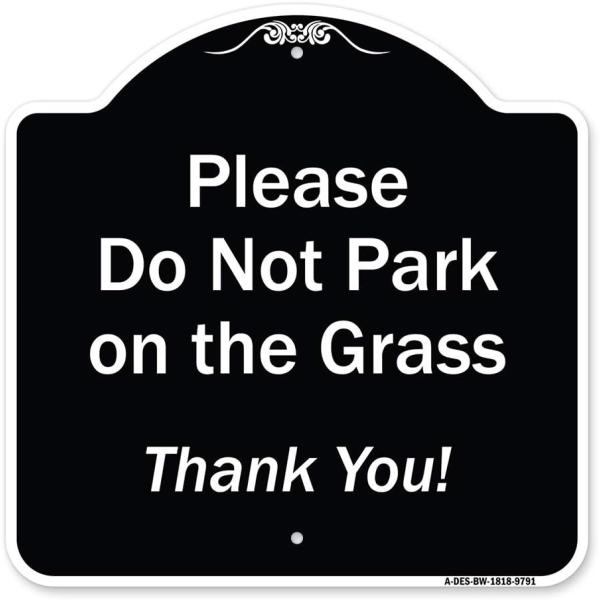 商品名SignMission デザイナーシリーズサイン - Please Do Not Park On The Grass Thank You! | ブラック&amp;ホワイト 45.72cm X 45.72cm ヘビーゲージアルミニウムア...