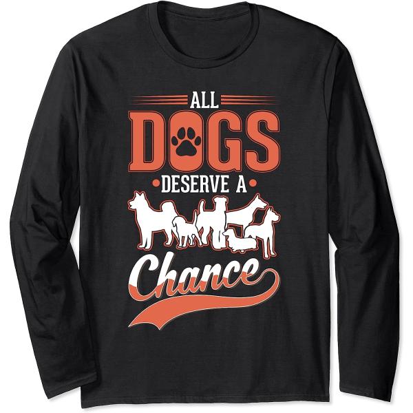 商品名All Dogs deserve a chance Dog Rescue Long Sleeve T-Shirtブランド：Rescue Dog Shelter Dog Street Dog Clothes商品サイズ：Small高さ：5...