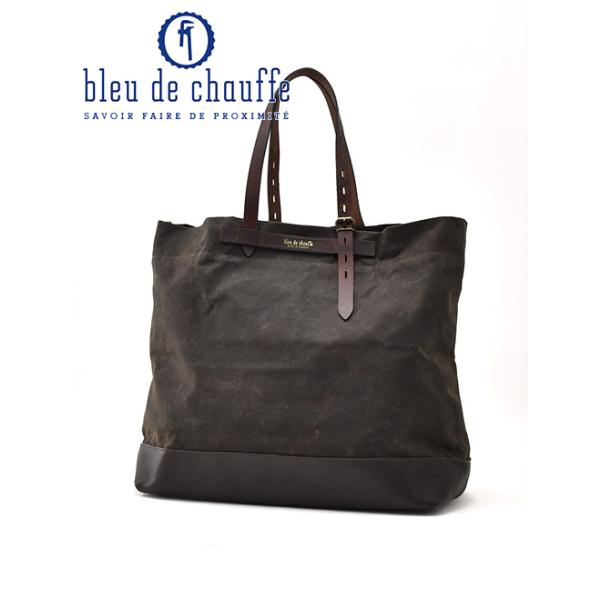 商品名：ブルー ドゥ シャフ Bleu de chauffe トートバッグ メンズ ZINNIA ジニア 軽量コーティングキャンバス カーキ 調節可能ストラップ 国内正規品 でらでら 公式ブランド