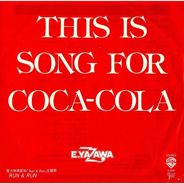 A   This Is A Song For Coca-ColaB  Run &amp; Run