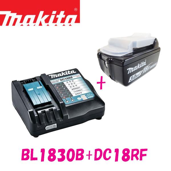 マキタ 18V  バッテリ BL1830B+充電器 DC18RF　2点セット■BL1830B　バッテリ　「新・最適充電制御」対応。4段階残容量表示+自己故障診断機能付き電気用品安全法に基づくPSEマーク表示電圧: 18V 容量: 3.0Ah...