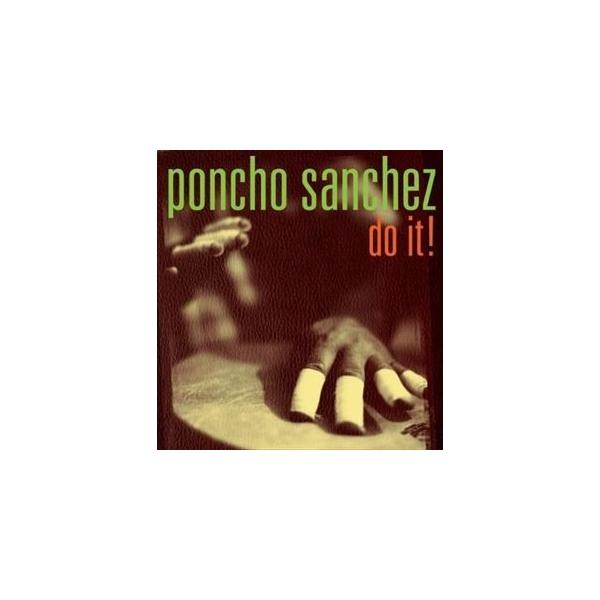 【発売日：2005年08月09日】種別:CD 【輸入盤】 洋楽タンゴ/フォルクローレ/ラテン 発売日:2005/08/09 登録日:2014/06/05 ポンチョ・サンチェス ドゥ-・イット!