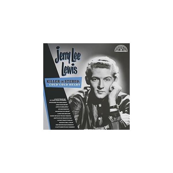 【発売日：2024年09月20日】種別:LP 【輸入盤】 洋楽ロック 発売日:2024/09/20 登録日:2024/08/16 ジェリー・リー・ルイス キラー・イン・ステレオ：コールド・コールド・ハート ジェリー・リー・ルイス CD 内容...