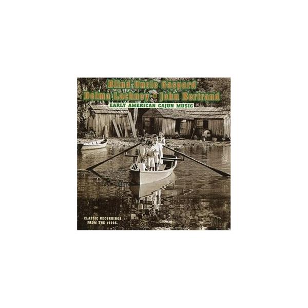 種別:CD 【輸入盤】 洋楽ブルース/ゴスペル 登録日:2017/06/01 ブラインド・アンクル・ガスパード アーリー・アメリカン・ケイジャン・ミュージック 内容:1. Le Bebe Et Le Gambleur （The Baby A...