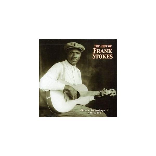 種別:CD 【輸入盤】 洋楽ブルース/ゴスペル 登録日:2017/06/09 フランク・ストークス ベスト・オブ 内容:”1. Take Me Back2. Mistreatin’ Blues3. You Shall4. What’s th...