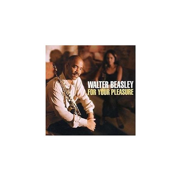 【発売日：1998年08月18日】種別:CD 【輸入盤】 ジャズ・フュージョン海外ジャズ 発売日:1998/08/18 登録日:2017/05/18 ウォルター・ビーズリー フォー・ユア・プレジャー 内容:1. I Feel You2. N...