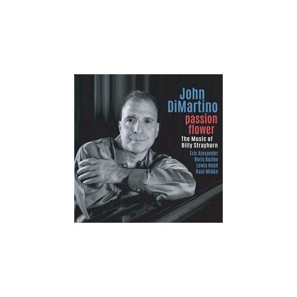 【発売日：2020年04月10日】種別:CD 【輸入盤】 ジャズ・フュージョン海外ジャズ 発売日:2020/04/10 登録日:2020/06/05 ジョン・ディ・マルティーノ パッション・フラワー 内容:1. Johnny Come La...