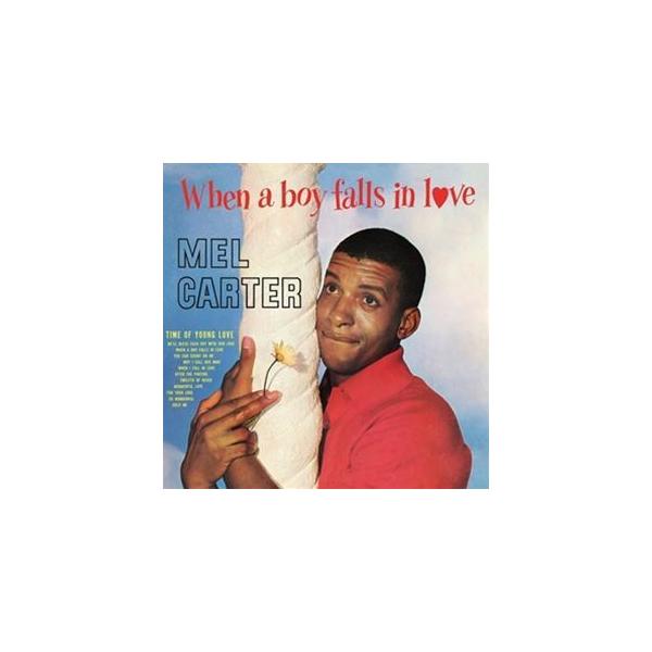 【発売日：2022年07月22日】種別:CD 【輸入盤】 洋楽ポップス 発売日:2022/07/22 登録日:2022/04/28 メル・カーター ホエン・ア・ボーイ・フォールズ・イン・ラヴ 内容:1. Time Of Young Love...