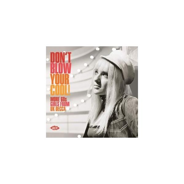 【発売日：2020年04月30日】種別:CD 【輸入盤】 洋楽ロック 発売日:2020/04/30 登録日:2020/04/27 ヴァリアス ドント・ブロウ・ユア・クール!モア・60S・ガールズ 内容:1. All The Time In ...