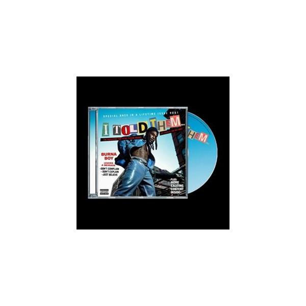 【発売日：2023年09月29日】種別:CD 【輸入盤】 洋楽ソウル/R&amp;B 発売日:2023/09/29 登録日:2023/09/01 バーナ・ボーイ アイ・トールド・ゼム 内容:1. I Told Them （feat. GZA...