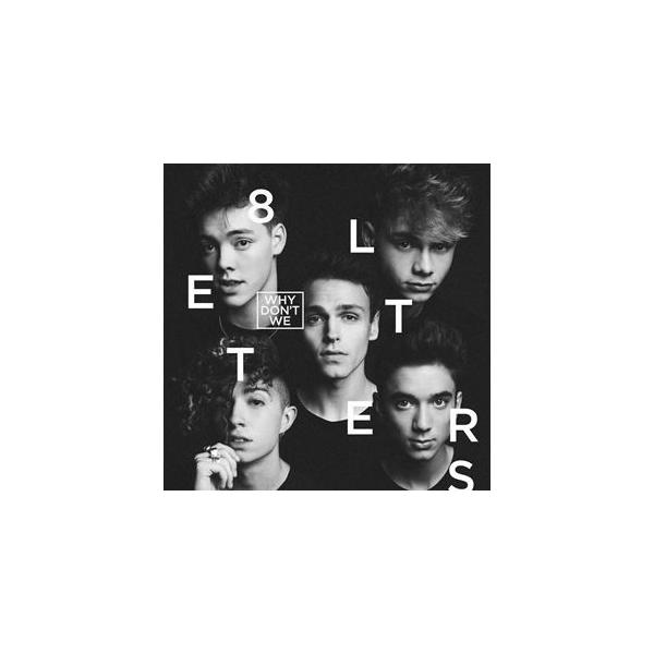 【発売日：2018年08月31日】種別:CD 【輸入盤】 洋楽ポップス 発売日:2018/08/31 登録日:2018/08/14 ホワイ・ドント・ウィー エイト・レターズ 内容:1. 8 Letters2. Talk3. Choos4. ...