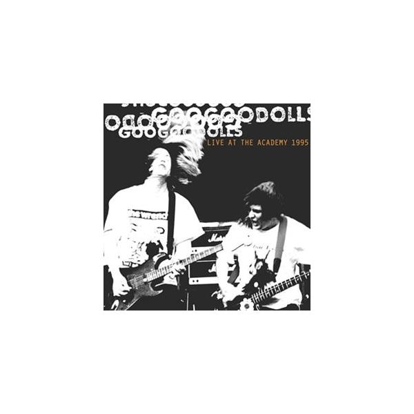 【発売日：2023年10月27日】種別:2CD 【輸入盤】 洋楽ロック 発売日:2023/10/27 登録日:2023/10/05 グー・グー・ドールズ ライヴ・アット・ジ・アカデミー・1995 内容:［Disc 1］Soundcheck：...