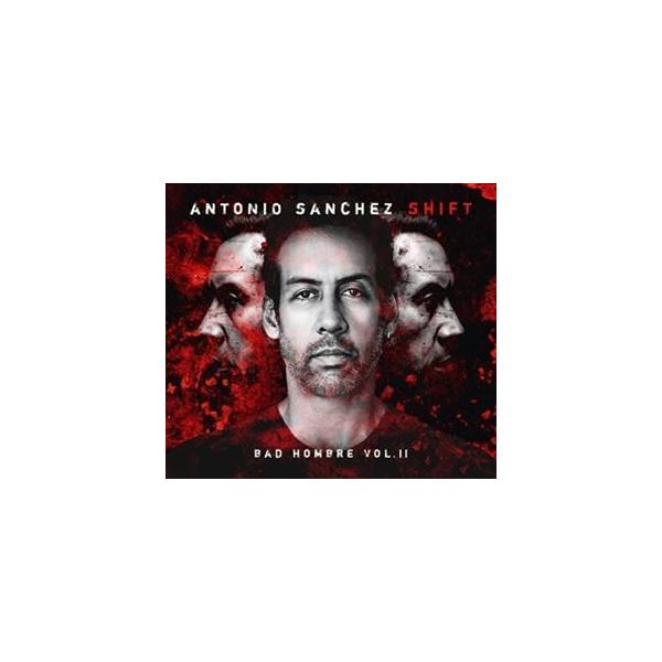 【発売日：2022年08月26日】種別:CD 【輸入盤】 ジャズ・フュージョン海外ジャズ 発売日:2022/08/26 登録日:2022/06/03 アントニオ・サンチェス シフト（バッド・オンブレ・VOL.2） 内容:1. Opening...
