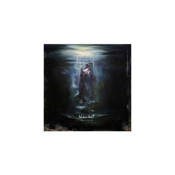 【発売日：2018年05月18日】種別:CD 【輸入盤】 洋楽ロック 発売日:2018/05/18 登録日:2018/04/24 ブランケット ハウ・トゥ・レット・ゴー 内容:1. How to Let Go2. The Devil Hol...