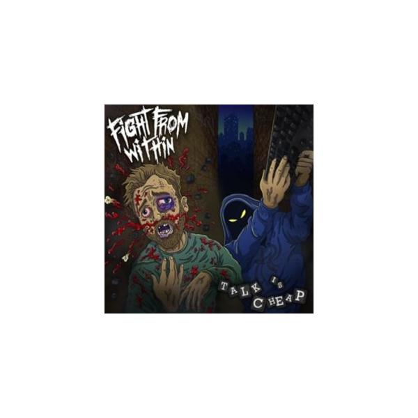 【発売日：2025年12月26日】種別:CD 【輸入盤】 洋楽ハードロック/ヘヴィメタル 発売日:2025/12/26 登録日:2025/11/14 ファイト・フロム・ウィズイン トーク・イズ・チープ 内容:1. Talk Is Cheap...