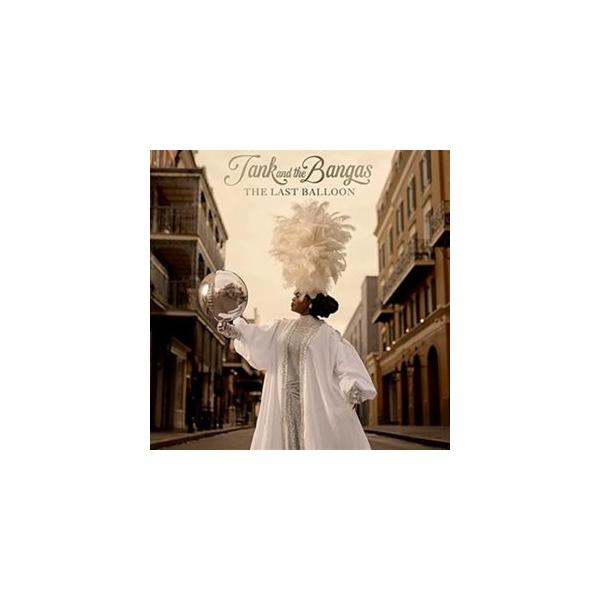 【発売日：2026年05月15日】種別:CD 【輸入盤】 洋楽ソウル/R&amp;B 発売日:2026/05/15 登録日:2026/04/03 タンク・アンド・ザ・バンガス ラスト・バルーン 内容:1. Rest2. Ain’t That...