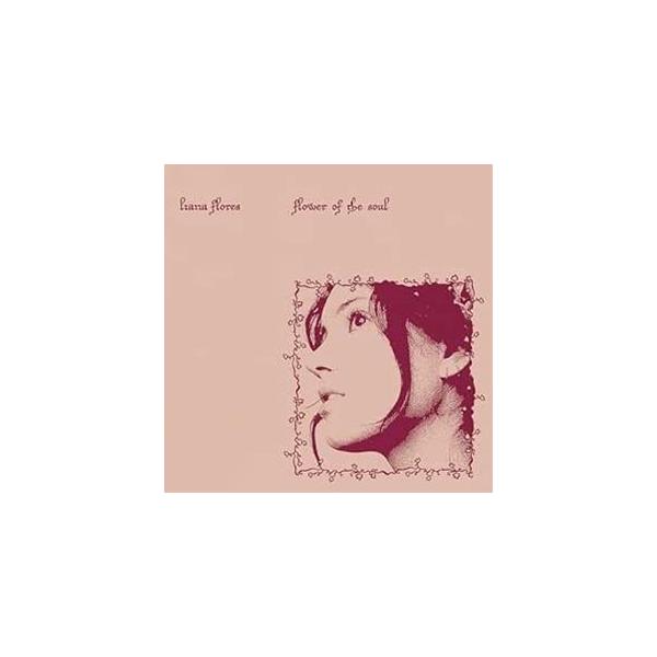 【発売日：2024年06月28日】種別:CD 【輸入盤】 洋楽ポップス 発売日:2024/06/28 登録日:2024/05/24 リアナ・フローレス フラワー・オブ・ザ・ソウル 内容:”1. Hello again2. Orange-co...