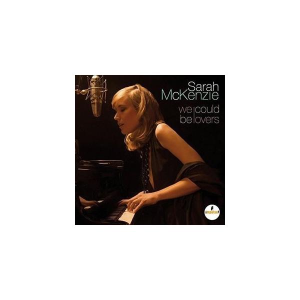 【発売日：2015年09月18日】種別:CD 【輸入盤】 ジャズ・フュージョン海外ジャズ 発売日:2015/09/18 登録日:2015/09/08 サラ・マッケンジー ウィ・クッド・ビー・ラヴァーズ 内容:1. I Was Doing A...