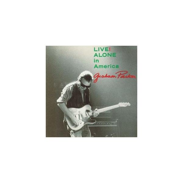 【発売日：2016年09月09日】種別:CD 【輸入盤】 洋楽ロック 発売日:2016/09/09 登録日:2016/08/18 グレアム・パーカー ライブ!アローン・イン・アメリカ（ライブ・アット・ザ・シアター・オブ・リヴィング・アーツ・...