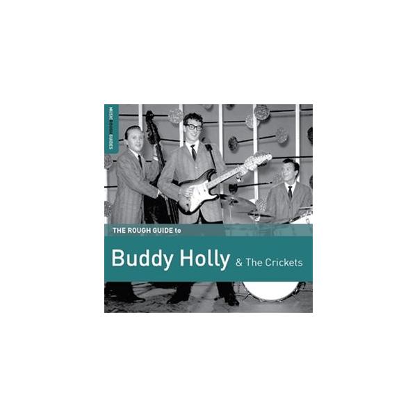【発売日：2017年02月24日】種別:CD 【輸入盤】 洋楽ロック 発売日:2017/02/24 登録日:2023/06/19 バディ・ホリー ラフ・ガイド・トゥ・バディ・ホリー＆ザ・クリケッツ バディ・ホリー CD