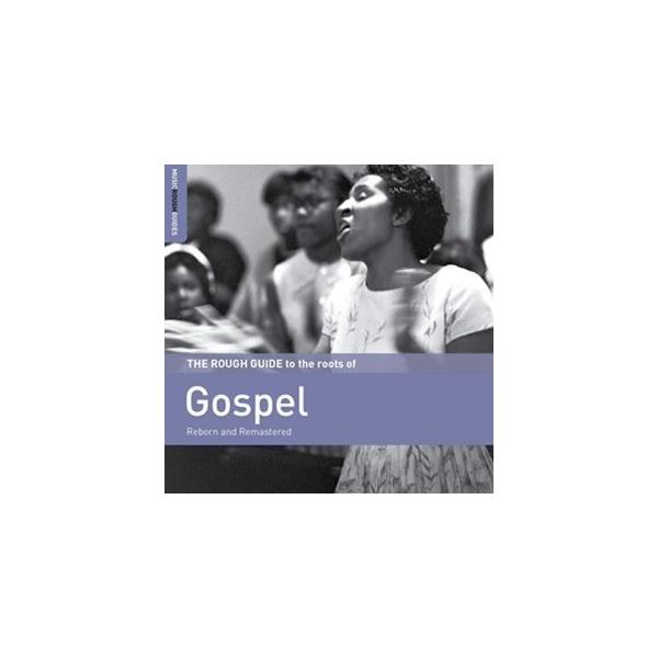 【発売日：2020年09月11日】種別:CD 【輸入盤】 洋楽ブルース/ゴスペル 発売日:2020/09/11 登録日:2020/12/18 ヴァリアス ラフ・ガイド・トゥ・ルーツ・オブ・ゴスペル