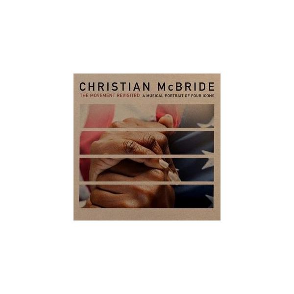 【発売日：2020年02月07日】種別:CD 【輸入盤】 ジャズ・フュージョン海外ジャズ 発売日:2020/02/07 登録日:2020/02/28 クリスチャン・マクブライド ムーヴメント・リヴィジテッド 内容:1. Overture ／...
