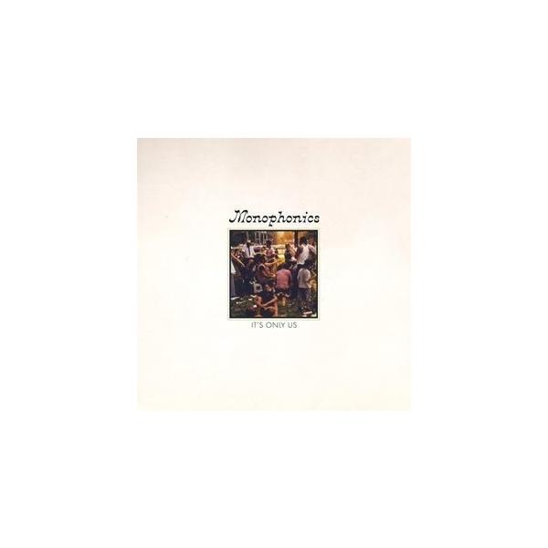 【発売日：2020年03月13日】種別:CD 【輸入盤】 洋楽ソウル/R&amp;B 発売日:2020/03/13 登録日:2020/04/08 モノフォニックス イッツ・オンリー・アス 内容:1. Chances2. Suffocatin...