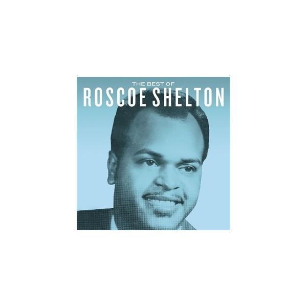【発売日：2017年03月10日】種別:CD 【輸入盤】 洋楽ソウル/R&amp;B 発売日:2017/03/10 登録日:2017/03/24 ロスコー・シェルトン ベスト・オブ・ロスコー・シェルトン 内容:1. Strain on My...