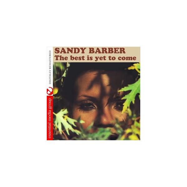 【発売日：2012年02月21日】種別:CD 【輸入盤】 洋楽ソウル/R&amp;B 発売日:2012/02/21 登録日:2016/07/29 サンディ・バーバー ベスト・イズ・イェット・トゥ・カム（デラックス盤） 内容:1. Look ...