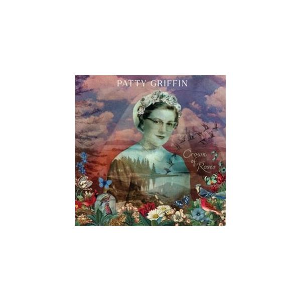 【発売日：2025年07月25日】種別:CD 【輸入盤】 洋楽フォーク/カントリー 発売日:2025/07/25 登録日:2025/06/03 パティ・グリフィン クラウン・オブ・ローゼズ 内容:1. Back at the Start2....