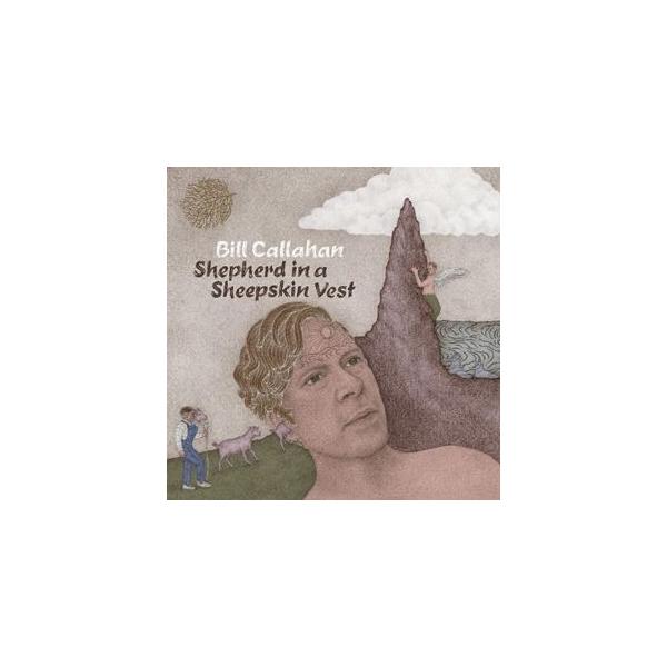 【発売日：2019年06月14日】種別:LP 【輸入盤】 洋楽ロック 発売日:2019/06/14 登録日:2019/07/04 ビル・キャラハン シェパード・イン・ア・シープスキン・ベスト 内容:1. Shepherd’s Welcome...