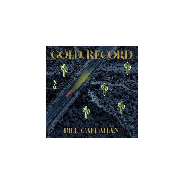 【発売日：2020年09月04日】種別:CD 【輸入盤】 洋楽ロック 発売日:2020/09/04 登録日:2020/09/04 ビル・キャラハン ゴールド・レコード