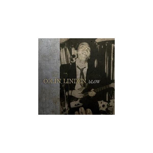 【発売日：2021年09月24日】種別:LP 【輸入盤】 洋楽ブルース/ゴスペル 発売日:2021/09/24 登録日:2021/07/16 コリン・リンデン ブロー 内容:1. 4 Cars2. Ain’t No Shame3. Unti...