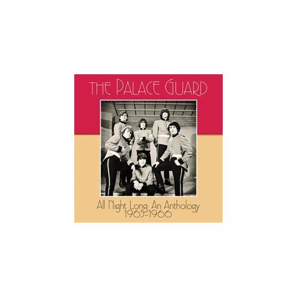 【発売日：2021年05月21日】種別:CD 【輸入盤】 洋楽ロック 発売日:2021/05/21 登録日:2021/03/26 パレス・ガード オール・ナイト・ロング：アン・アンソロジー・1965-1966 内容:1. All Night...