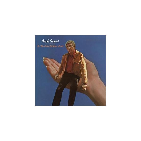 【発売日：2021年10月29日】種別:CD 【輸入盤】 洋楽フォーク/カントリー 発売日:2021/10/29 登録日:2021/07/30 バック・オーウェンズ＆ヒズ・バッカルーズ イン・ザ・パルム・ユア・ハンド 内容:1. In Th...