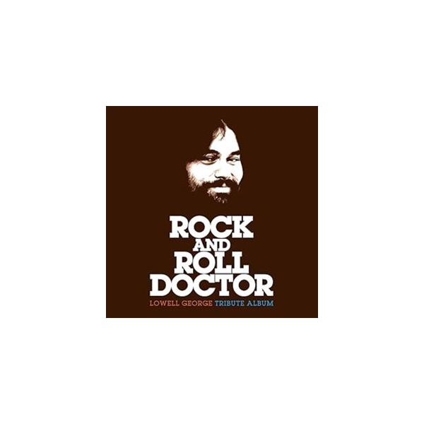【発売日：2026年05月15日】種別:CD 【輸入盤】 洋楽ロック 発売日:2026/05/15 登録日:2026/04/24 ヴァリアス ロック・アンド・ロール・ドクター：ローウェル・ジョージ・トリビュート・アルバム 内容:1. Col...